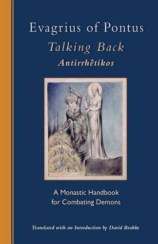 Evagrius Of Pontus: Talking Back: A Monastic Handbook for Combating ...