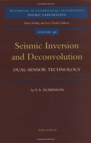 Seismic Inversion and Deconvolution: Part B: Dual-Sensor Technology ...