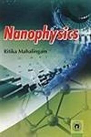 Buy Nanophysics Book Online at Low Prices in India | Nanophysics ...