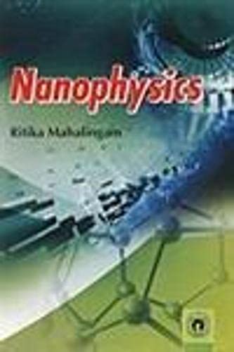 Nanophysics: Mahalingam, R.: 9788178803708: Books - Amazon.ca