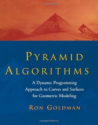 Amazon | Pyramid Algorithms: A Dynamic Programming Approach to Curves and Surfaces for Geometric ...