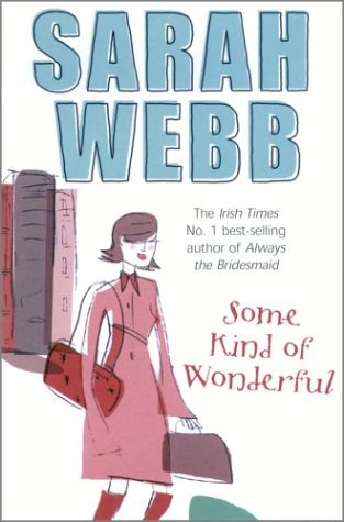 Some Kind of Wonderful: Webb, Sarah: 9781405005517: Books - Amazon.ca
