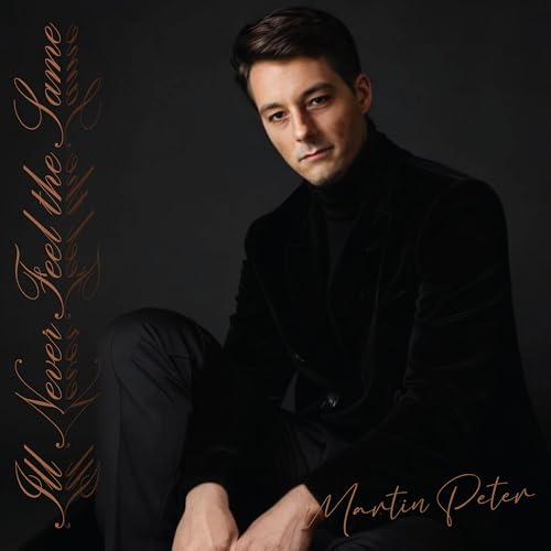 Ill Never Feel the Same by Martin Peter on Amazon Music Unlimited