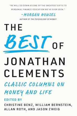 Amazon.com: The Best of Jonathan Clements: Classic Columns on Money and ...