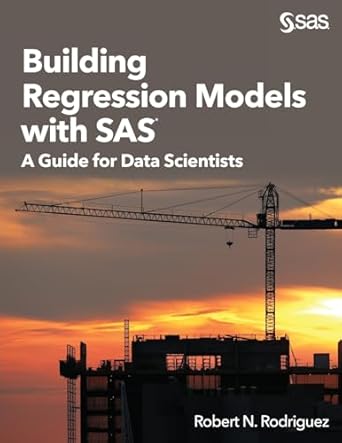 Amazon.com: Building Regression Models with SAS: A Guide for Data ...
