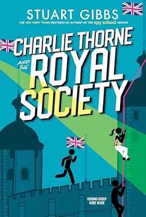 Charlie Thorne and the Royal Society: Gibbs, Stuart: 9781665934909 ...