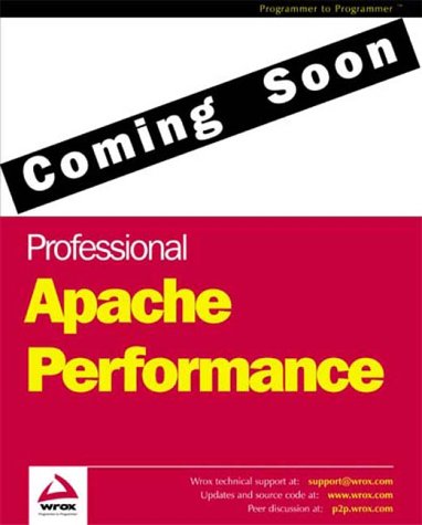 Professional Apache Performance: Wrox Author Team: 9781861008831 ...