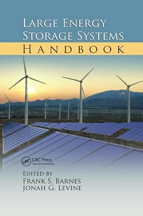 Large Energy Storage Systems Handbook (Mechanical and Aerospace ...