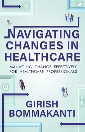 Amazon.com: Navigating Changes In Healthcare: Managing Change ...