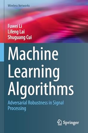 Amazon.com: Machine Learning Algorithms: Adversarial Robustness in ...
