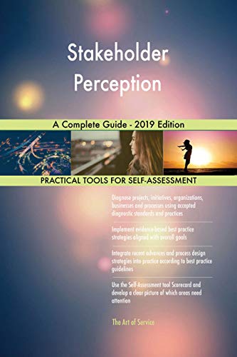 Stakeholder Perception A Complete Guide - 2019 Edition eBook : Blokdyk ...