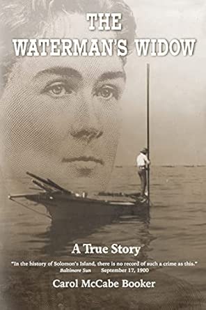 The Waterman's Widow: A True Story: Booker, Carol McCabe: 9798985347784 ...