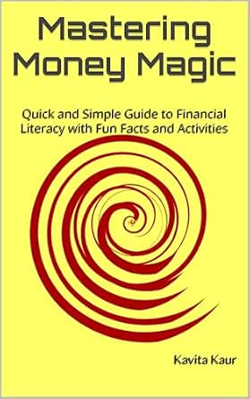 Amazon.com: Mastering Money Magic : Quick and Simple Guide to Financial ...