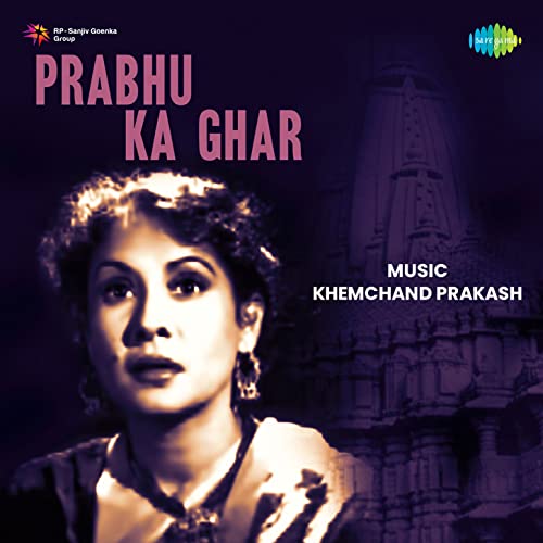 Play Prabhu Ka Ghar (Original Motion Picture Soundtrack) by Khemchand ...