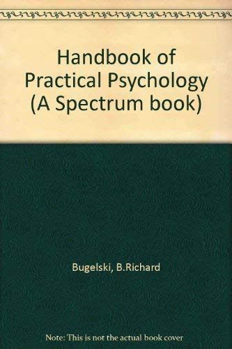 Amazon.com: Handbook of Practical Psychology: 9780133806007: Bugelski ...