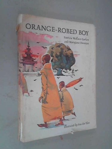 Orange-robed Boy: Garlan, Patricia Wallace, Dunstan, Maryjane ...