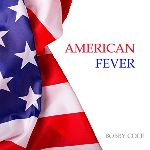American Fever by Bobby Cole on Amazon Music - Amazon.co.uk