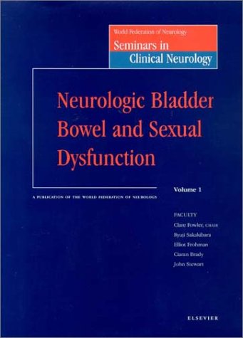 Neurologic Bladder, Bowel and Sexual Dysfunction: Munsat, Theodore L ...