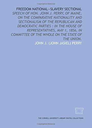 Freedom national-slavery sectional: Perry, John J.: 9781429745888 ...
