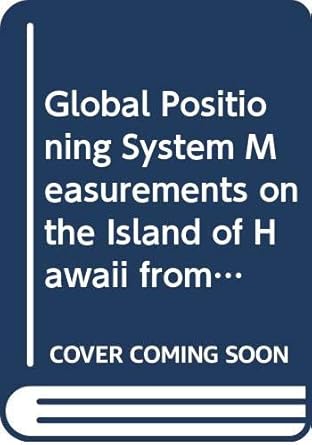 Global Positioning System Measurements on the Island of Hawaii from ...