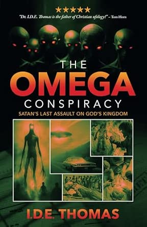 The Omega Conspiracy: Satan's Last Assault On God's Kingdom : Thomas, I ...