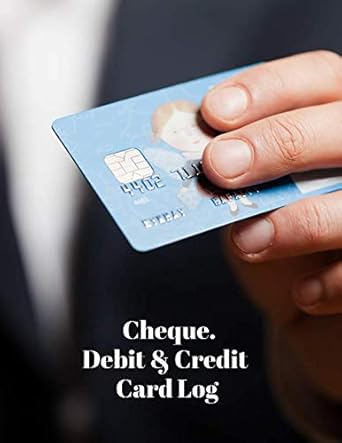 Cheque. Debit & Credit Card Log: Personal Checking Account Payment ...