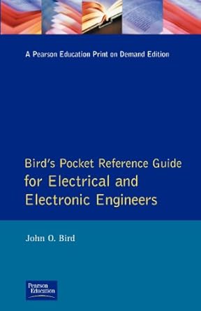 Pocket Reference Guide for Electrical and Electronic Engineers: Bird, J ...