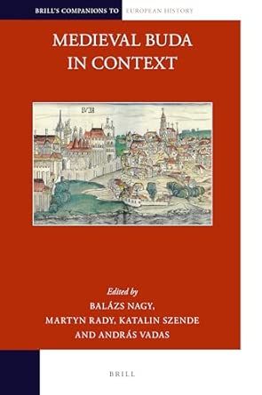 Amazon.com: Medieval Buda in Context (Brill's Companions to European ...