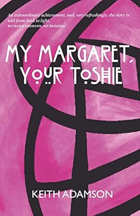 My Margaret, Your Toshie - Kindle edition by Adamson, Keith. Literature ...