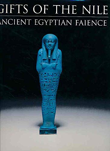 Gifts of the Nile: Ancient Egyptian Faience from Ancient Egypt ...