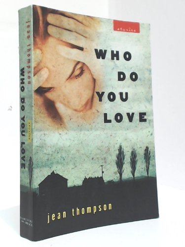 Who Do You Love: Thompson, Jean: 9780965026703: Amazon.com: Books