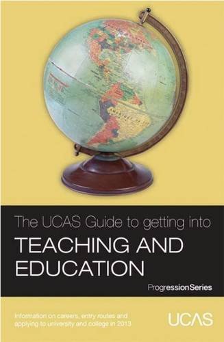Amazon | The UCAS Guide to Getting into Teaching and Education ...