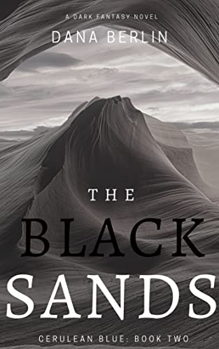 Amazon.com: The Black Sands: Cerulean Blue: Book 2 eBook : Berlin, Dana ...