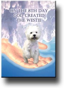 Amazon.com: West Highland Terrier God Created Fridge Magnet : Home ...