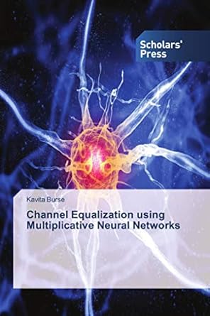 Channel Equalization using Multiplicative Neural Networks: Burse, Kavita: 9783330652408: Amazon ...