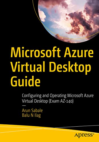 Microsoft Azure Virtual Desktop Guide: Configuring and Operating ...
