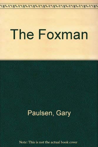 The Foxman: Paulsen, Gary: 9780606032964: Amazon.com: Books