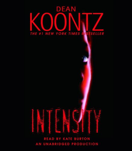Intensity: Koontz, Dean, Burton, Kate: 9780739323717: Amazon.com: Books