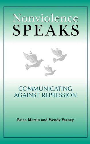 Nonviolence Speaks: Communicating Against Repression (The Hampton Press ...