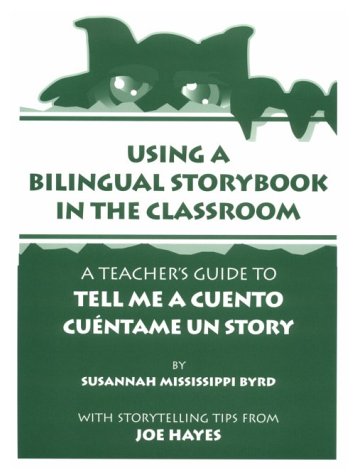Using a Bilingual Storybook in the Classroom: A Teacher's Guide to Tell ...
