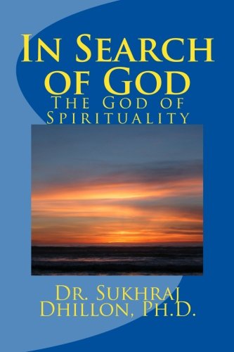 Faith and Reason: "IN SEARCH OF GOD" The God of Spirituality (Self-help ...