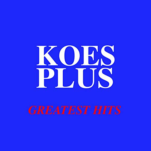 Amazon.com: Greatest Hits : Koes Plus: Digital Music