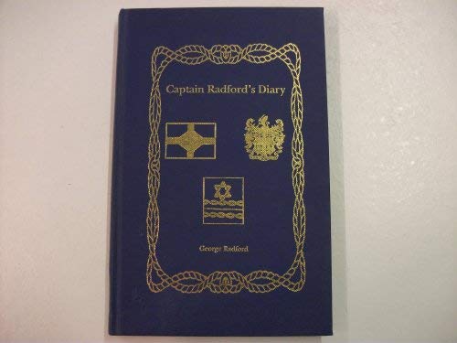 Captain Radford's Diary: George Radford: 9780907186199: Amazon.com: Books
