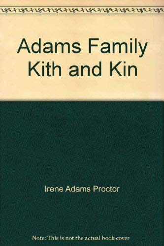 Adams Family Kith and Kin - | 9780967926407 | Amazon.com.au | Books