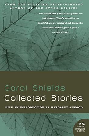 Collected Stories: Shields, Carol: 9780060762049: Amazon.com: Books