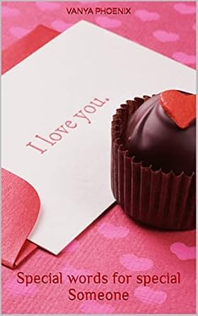 SPECIAL WORDS: Special words for a special Someone eBook : Phoenix ...