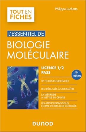 L'essentiel de biologie moléculaire - Licence 1 / 2 / PASS - 2e éd. (Tout en fiches) eBook ...
