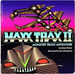 Maxx Trax II: Monster Truck Adventure: Preller, James, Bolognese, Don ...