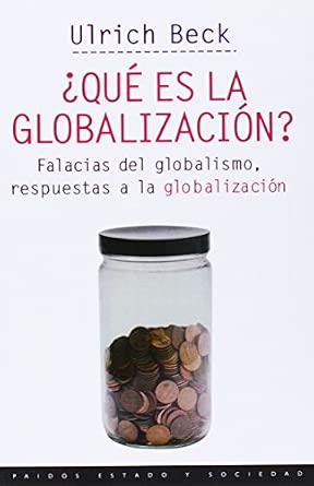 Que es la globalizacion / What is Globalization : Beck, Ulrich: Amazon ...