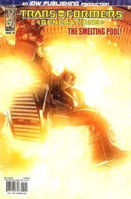 the Transformers Generations Issue 5 Cover A The Smelting Pool (The ...